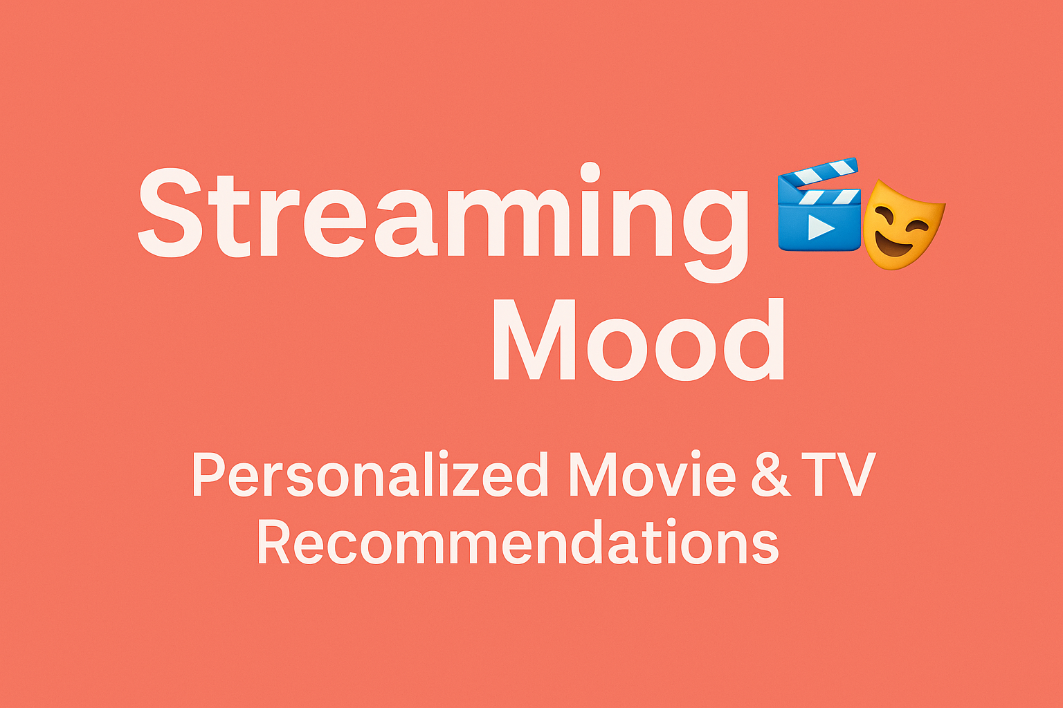 StreamingMood – Personalized Movie & TV Series Recommendations